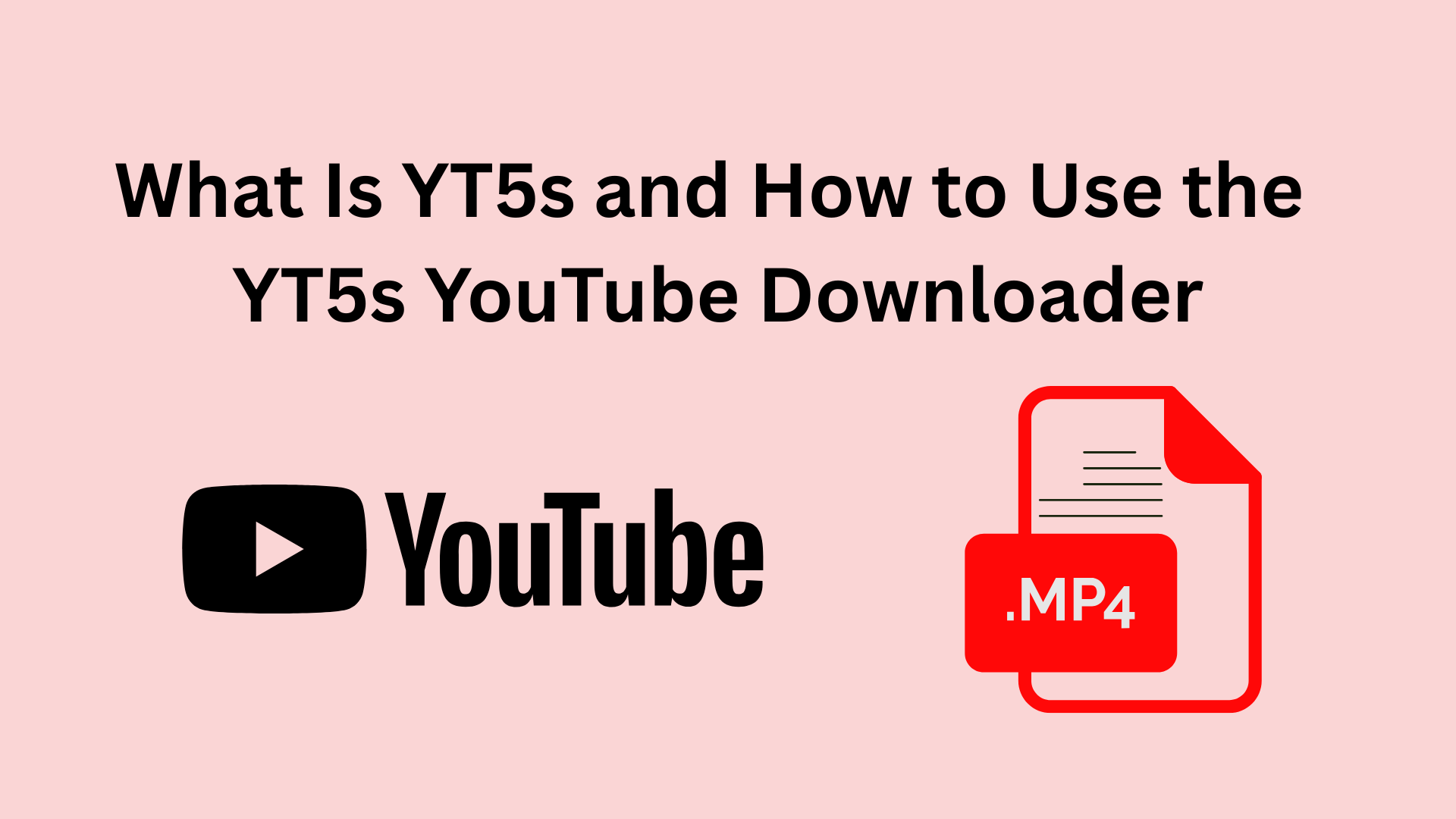 What Is YT5s and How to Use the YT5s YouTube Downloader